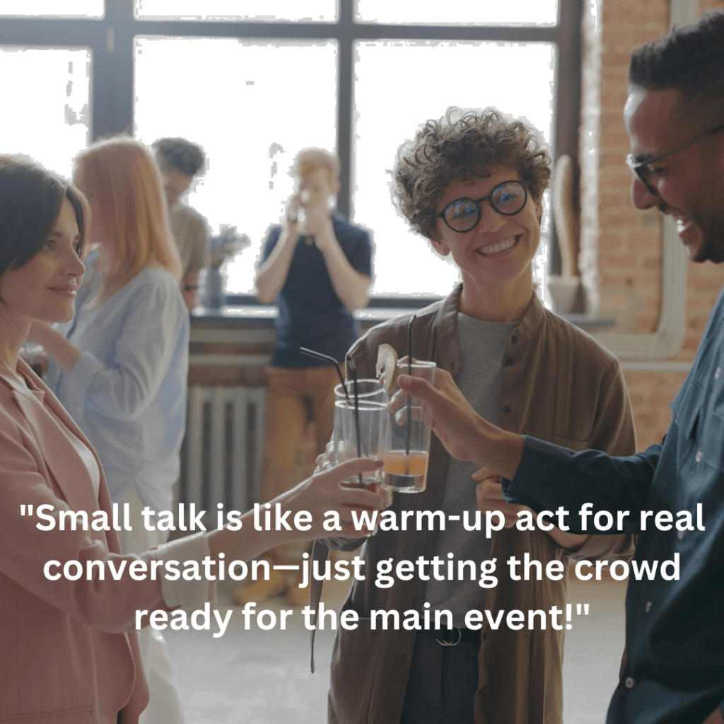 “I Can’t Make Small Talk” 9 reasons why - Loopward